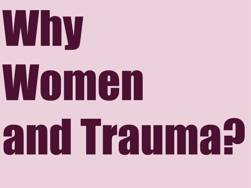 Many Colors Counseling Why Women And Trauma many-colors-counseling-why-women-and-trauma