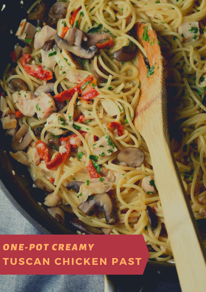One-Pot Creamy Tuscan Chicken Pasta