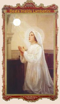 Beata Imelda Lambertini: “Por que as pessoas que recebem Nosso Senhor ...