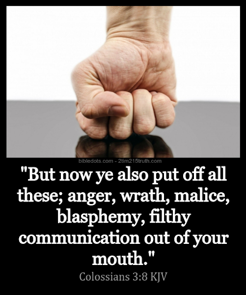 2 Timothy 2:15 Truth: Verse of the Day: Colossians 3:8 KJV