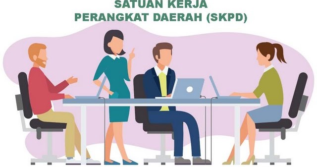 Pengertian SKPD, dan Faktor yang Harus Diperhatikan dalam Pembentukan ...
