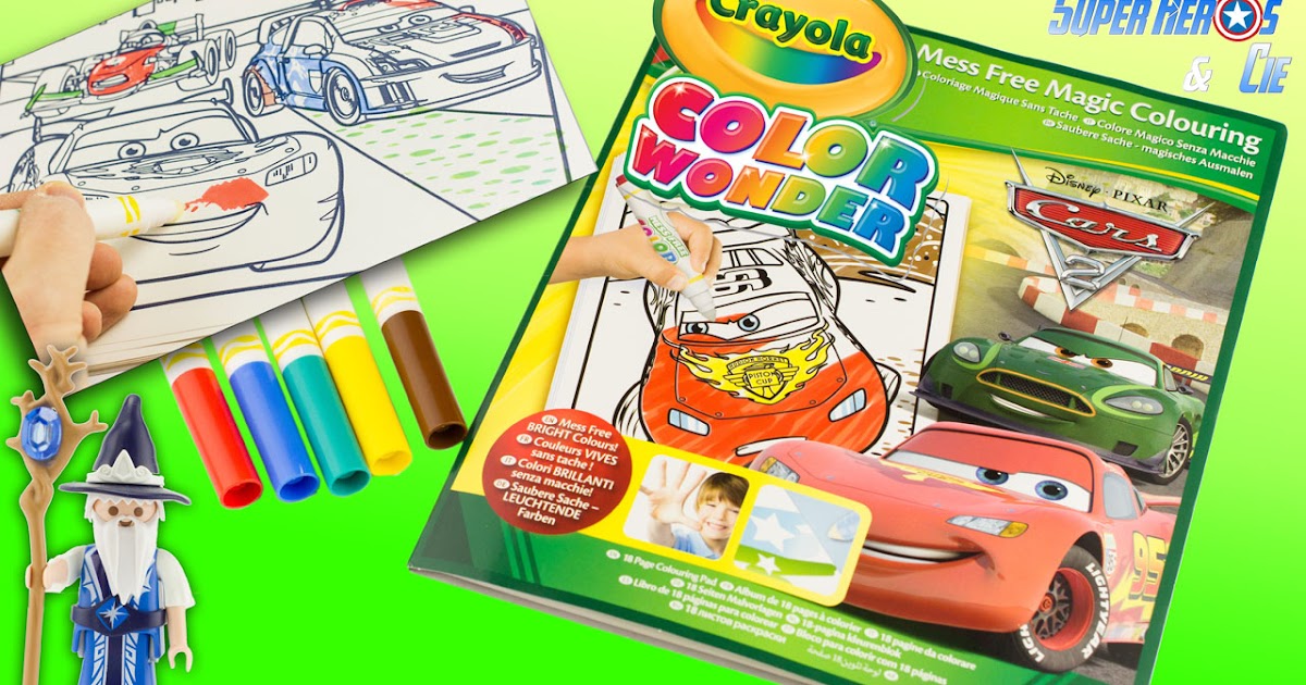 Super Héros Et Compagnie: CRAYOLA Color Wonder Disney Cars Coloriage ...