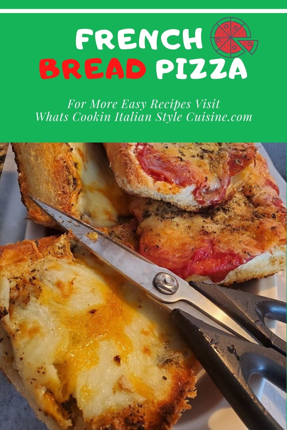 French Bread Pizza | What's Cookin' Italian Style Cuisine