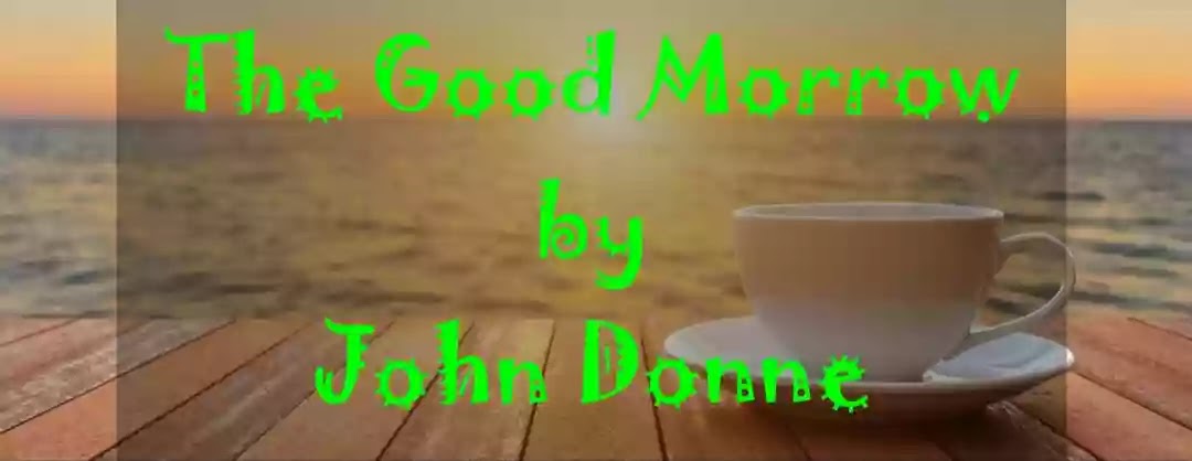 The Good Morrow by John Donne - Summary & Analysis