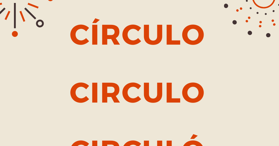 Blog de la Lengua : CÍRCULO, CIRCULO Y CIRCULÓ.