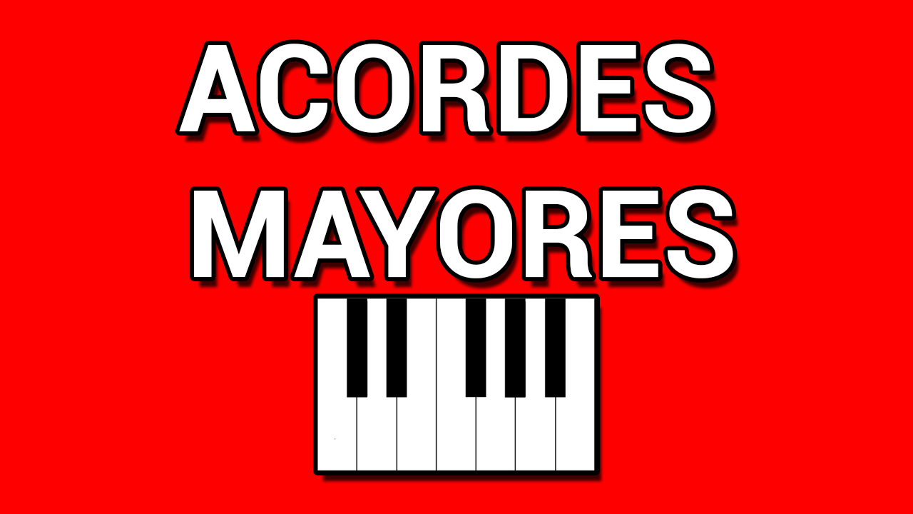 Todos los Acordes Mayores - Piano