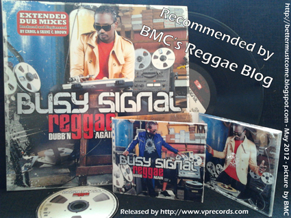 Better Must Come: Busy Signal - Reggae Music Again / Reggae Dubb'n ...