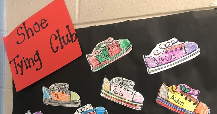 Mrs. Wheeler's First Grade Tidbits: Shoe-Tying Club