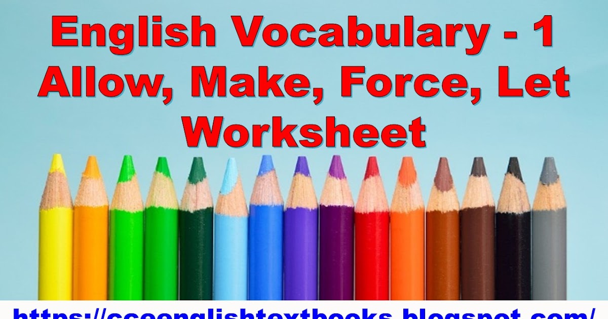 English Vocabulary - 1 Allow, Make, Force, Let Worksheet |Online ...