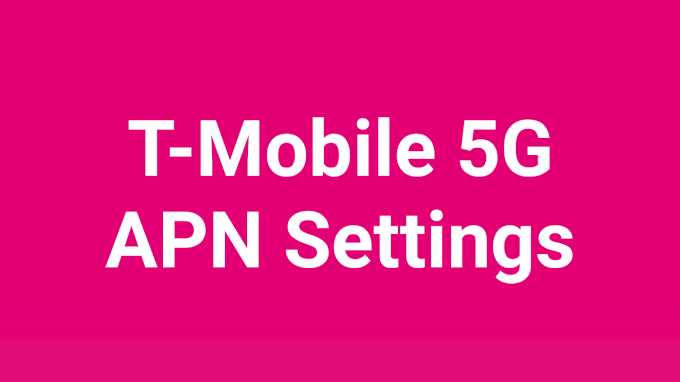 T-Mobile APN Settings Samsung Galaxy S21, Galaxy S21 Plus & Galaxy S21 ...