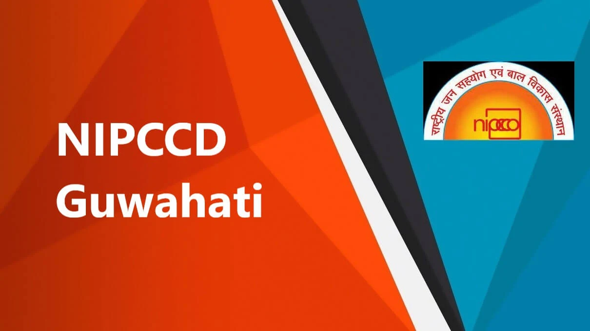 NIPCCD Guwahati Recruitment 2022 – 14 Vacancy