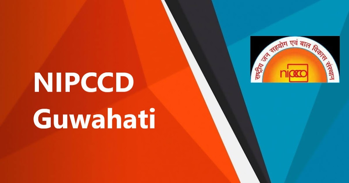 NIPCCD Guwahati Recruitment 2022 – 14 Vacancy