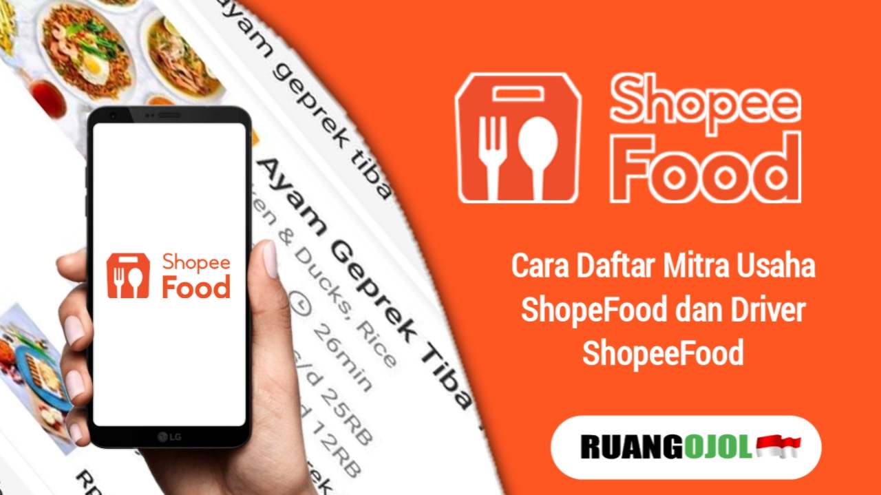 Cara Daftar ShopeeFood Driver dan Merchant Terbaru | Mudah dan Cepat!