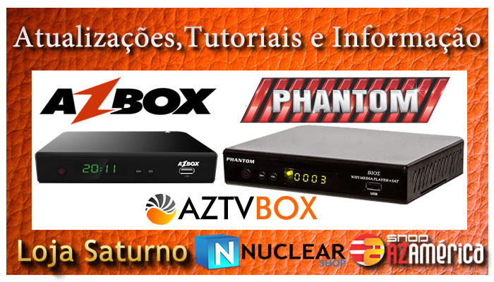 Novas Atualizações Para você usar em seu Aparelho Azbox Bravíssimo ...