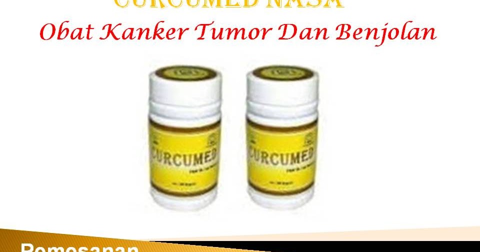 Obat Kanker Tumor Dan Benjolan | Distributor Obat Herbal