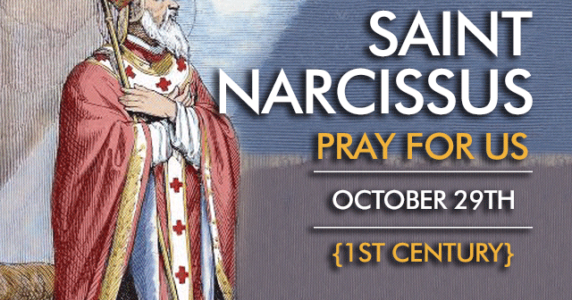 Saint of the Day † இன்றைய புனிதர்: † St. Narcissus of Jerusalem ...