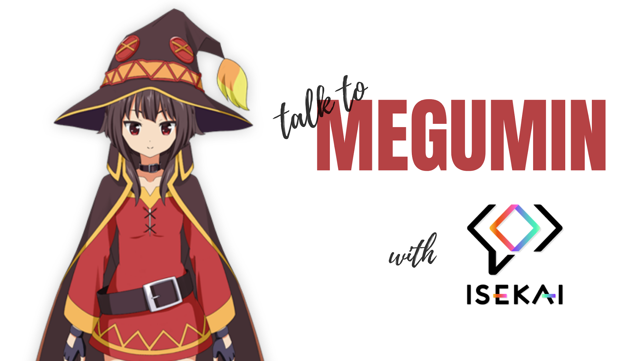 Talk to Megumin with the ISEKAI app! - OtakuPlay PH: Anime, Cosplay and ...