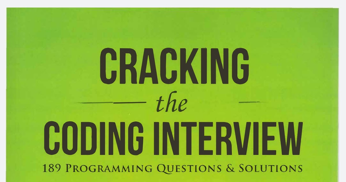 Cracking The Coding Interview 6th Edition 189 Programming Questions And Solutions Free Ebook