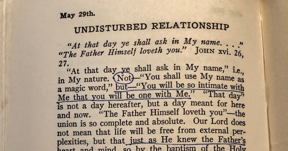 Bible Tags: My Utmost for His Highest - May 29th - Undisturbed Relationship
