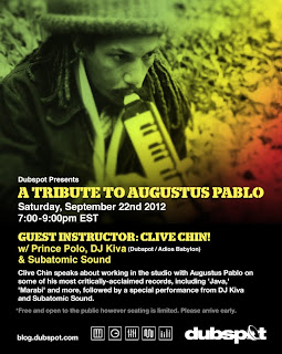 DDS BLOG: EVENTS : Dubspot Presents A Tribute To Augustus Pablo w Clive ...