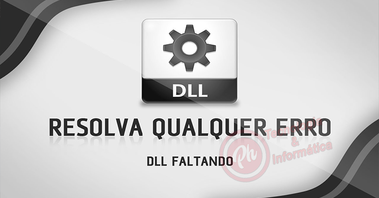 Como corrigir todos os erros de DLL em jogos - INFÁLIVEL - PH Tutoriais Como corrigir todos os erros de DLL em jogos - INFÁLIVEL - PH Tutoriais
