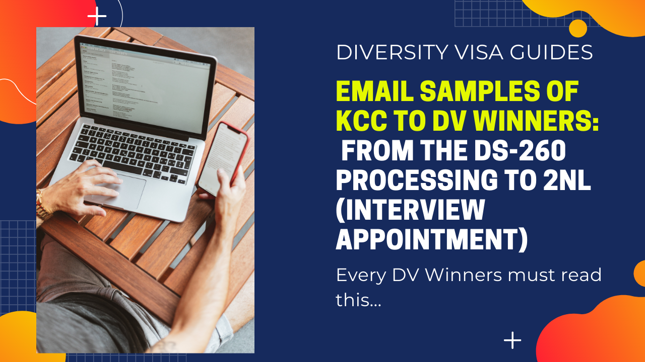 Email Samples of KCC to DV Winners: from the DS-260 Processing to 2NL ...