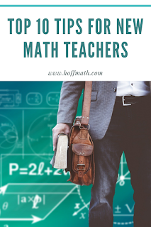 Top 10 Tips for New Math Teachers [Hoff Math]