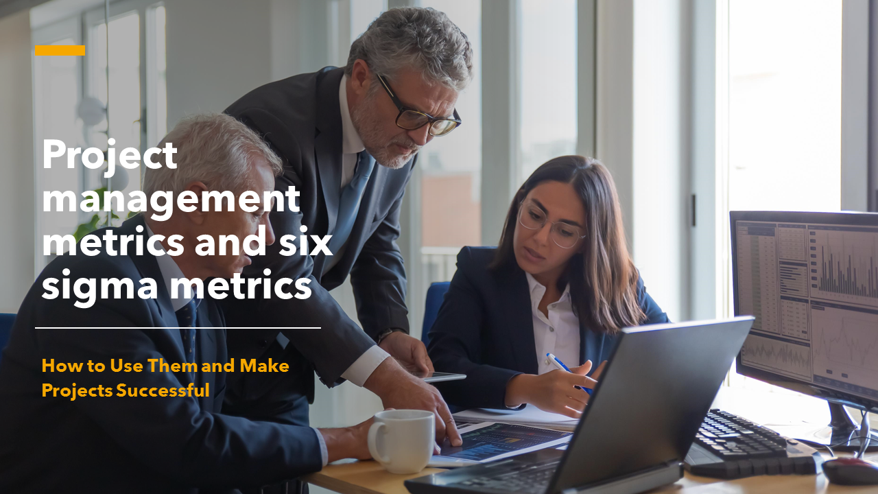 Project management metrics and six sigma metrics : How to Use Them and ... Project management metrics and six sigma metrics : How to Use Them and ...