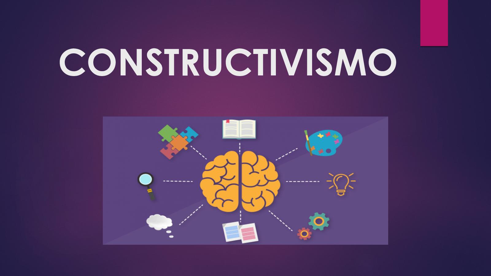 3. Constructivismo