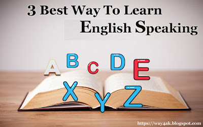 3 Best Way To Learn English Speaking