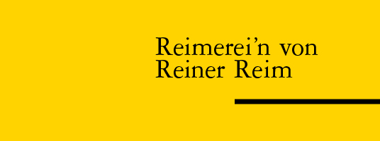 Reimerei'n von Reiner Reim