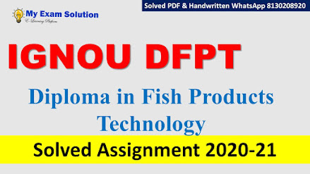 IGNOU DFPT Solved Assignment 2020-21 - My Exam Solution