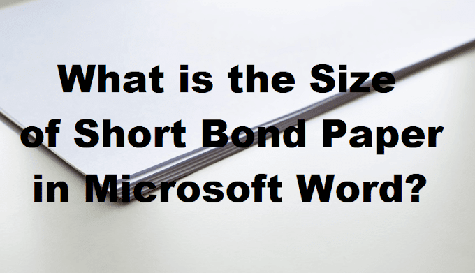 What Is The Size Of Short Bond Paper In Microsoft Word what-is-the-size-of-short-bond-paper-in-microsoft-word