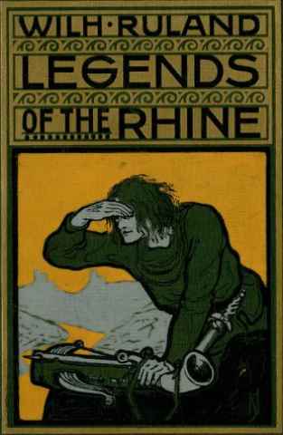 The Multicolored Diary: Legends of the Rhine (Following folktales ...