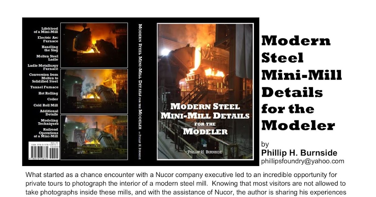 The Mill: Modern Steel Mini-Mills Details for the Modeler by Philip H ...