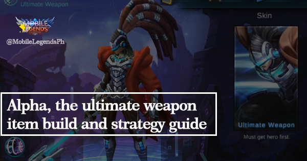 Alpha, The Ultimate Weapon (Guide) Item Build Strategies - Mod Mobile ...