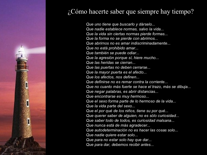 ¿Cómo hacerte saber que siempre hay tiempo?