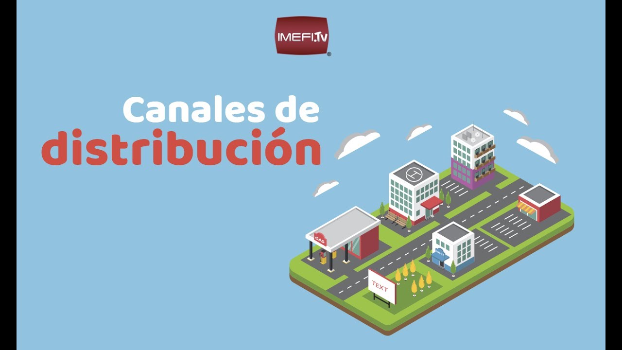 “Canal de distribución y logística”