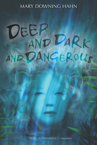 Book Review | Deep and Dark and Dangerous by Mary Downing Hahn | Book Den