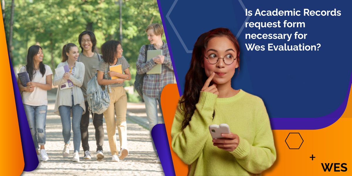WES Evaluation For Canada Immigration Is The Academic Records Request Form Necessary For WES wes-evaluation-for-canada-immigration-is-the-academic-records-request-form-necessary-for-wes