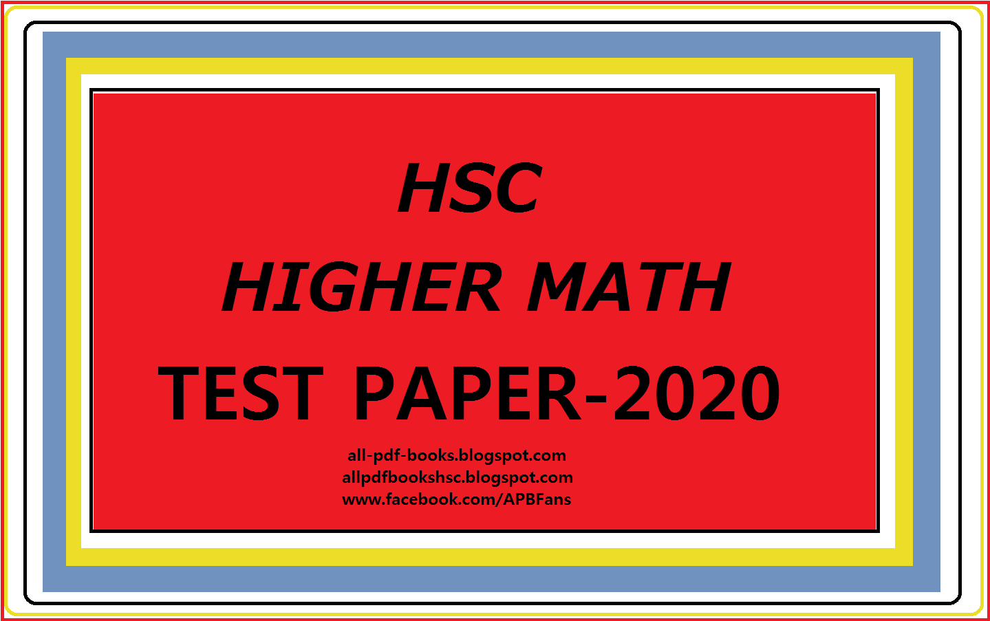 HSC HIGHER MATH TEST PAPER-2020 2021|ALL PDF BOOKS
