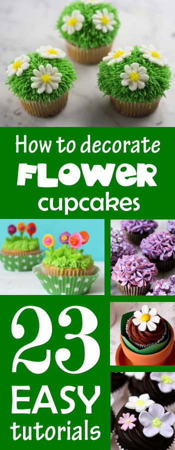 How to make Flower Cupcakes - 23 Delicious Cupcake Decoration Tutorials