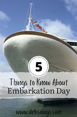 Deb's Days: 5 Things to Know about Embarkation Day