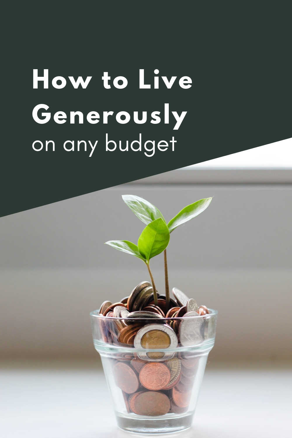 How To Give Generously On Any Budget