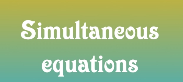 Solving Simultaneous Equations | Simultaneous Linear equations | Linear ...