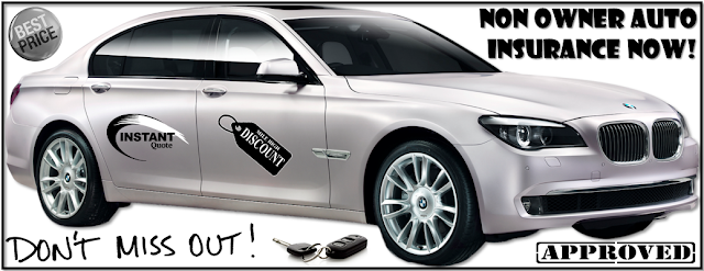 Non Owner Car Insurance Quotes - Auto Insurance For Non Owner People ...