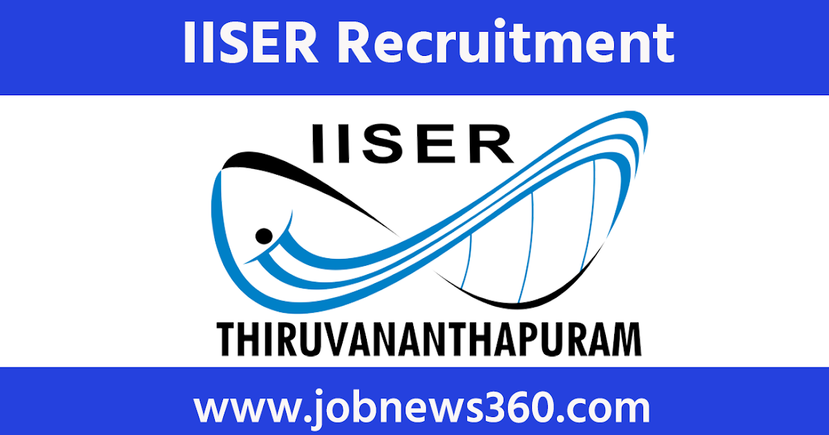 IISER Thiruvananthapuram Recruitment 2020 for Project Assistant