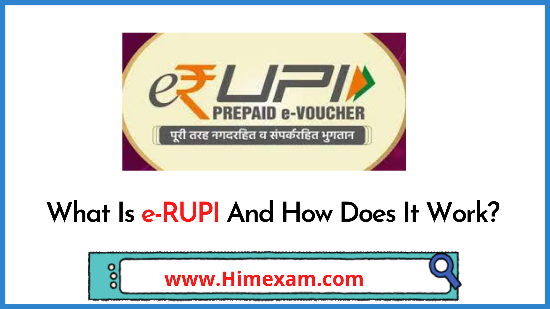 What Is e-RUPI And How Does It Work? - Himexam.com