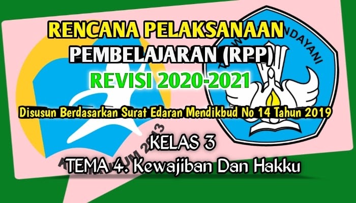 Download Gratis RPP 1 Lembar Kelas 3 Tema 4 SD/MI K13 Tahun Pelajaran 2021/2022 - TUTORIAL DEXCEL