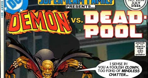 Super-Team Family: The Lost Issues!: The Demon Vs. Deadpool